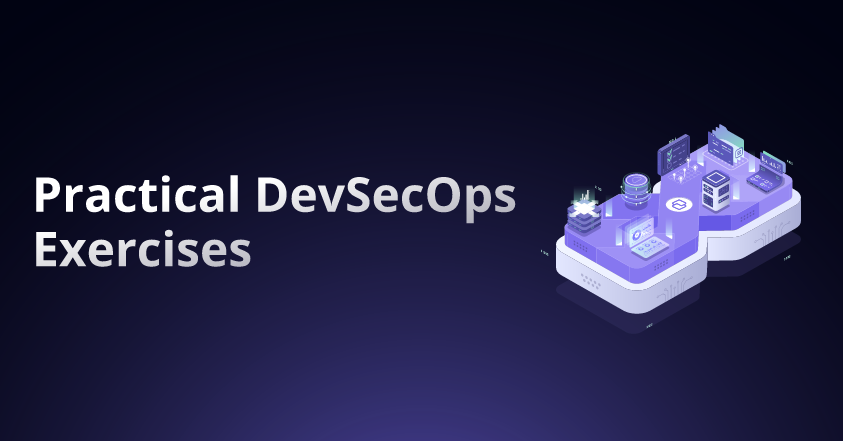 Exercises at Practical DevSecOps