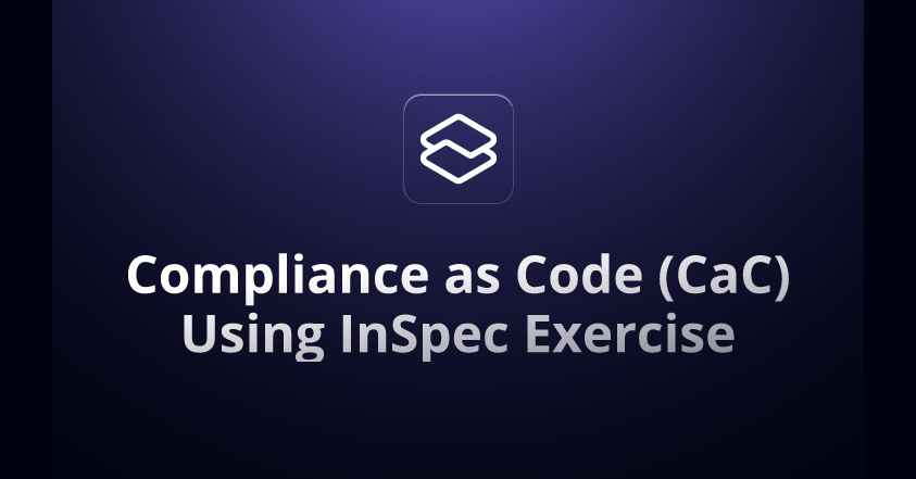 Compliance as Code (CaC) Using InSpec - Compliance As Code (CaC ...